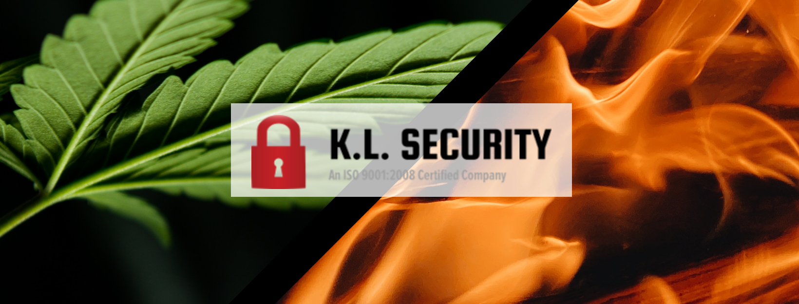 Business Protections Against Fire | Cannabis Facilities – K.L. Security ...