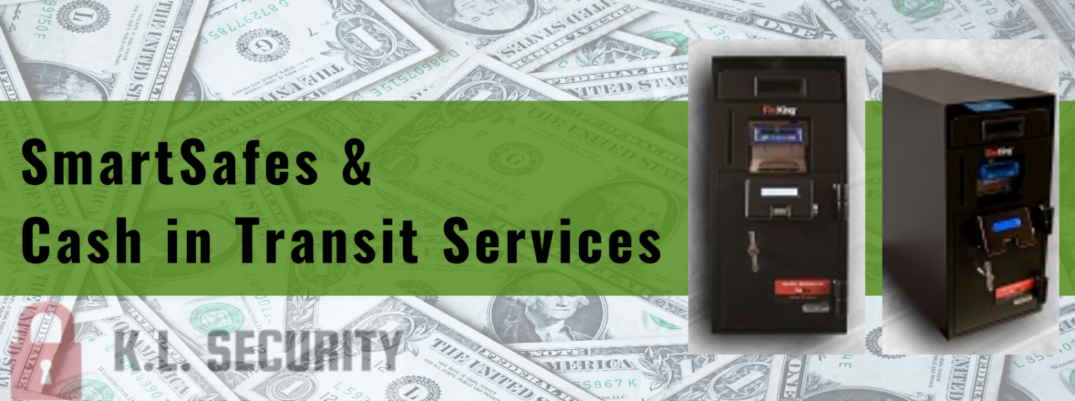 SmartSafes & Cash in Transit Services (CIT) – K.L. Security Blog